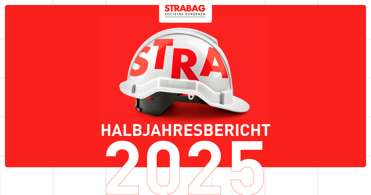 STRABAG SE Halbjahresbericht 2025